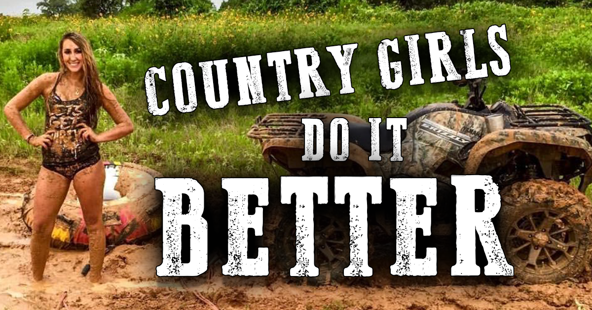 These 8 Reasons Prove Country Girls Do It Better – Luckless Outfitters